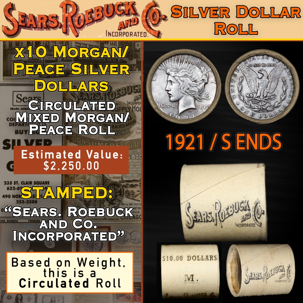 10 Circ Morgan/Peace Silver Dollar Roll SEARS 1921 Peace/Morgan 'S' Rev ...